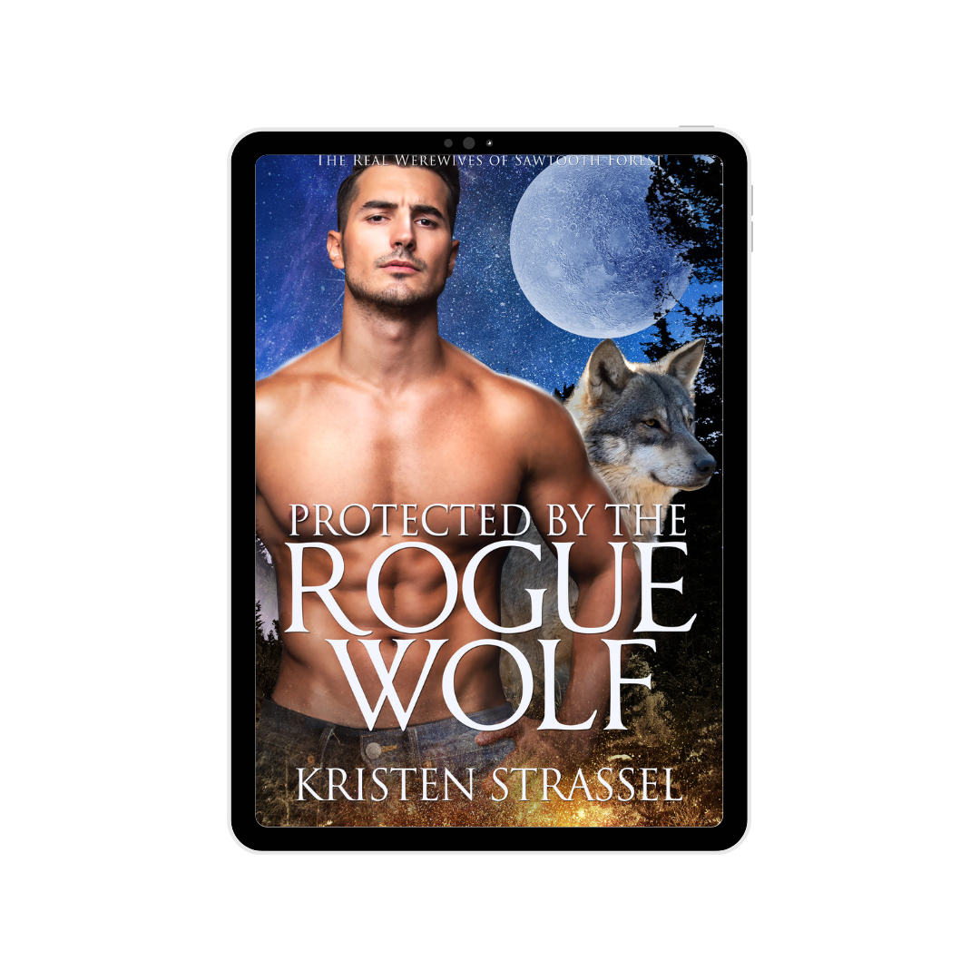 Protected by the Rogue Wolf – Kristen Strassel Book Boutique